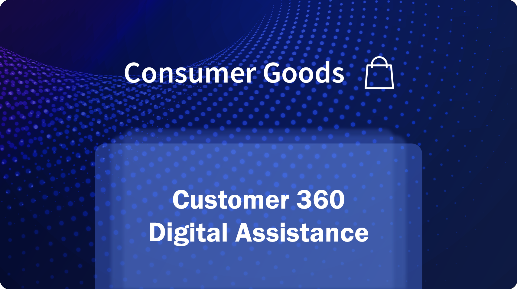 Customer 360 Digital Assistance | KPI Digital